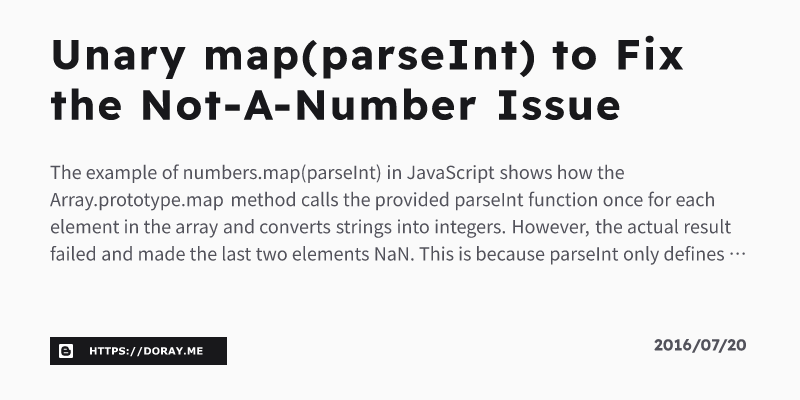 Unary map(parseInt) to Fix the Not-A-Number Issue | Articles | Doray Hong